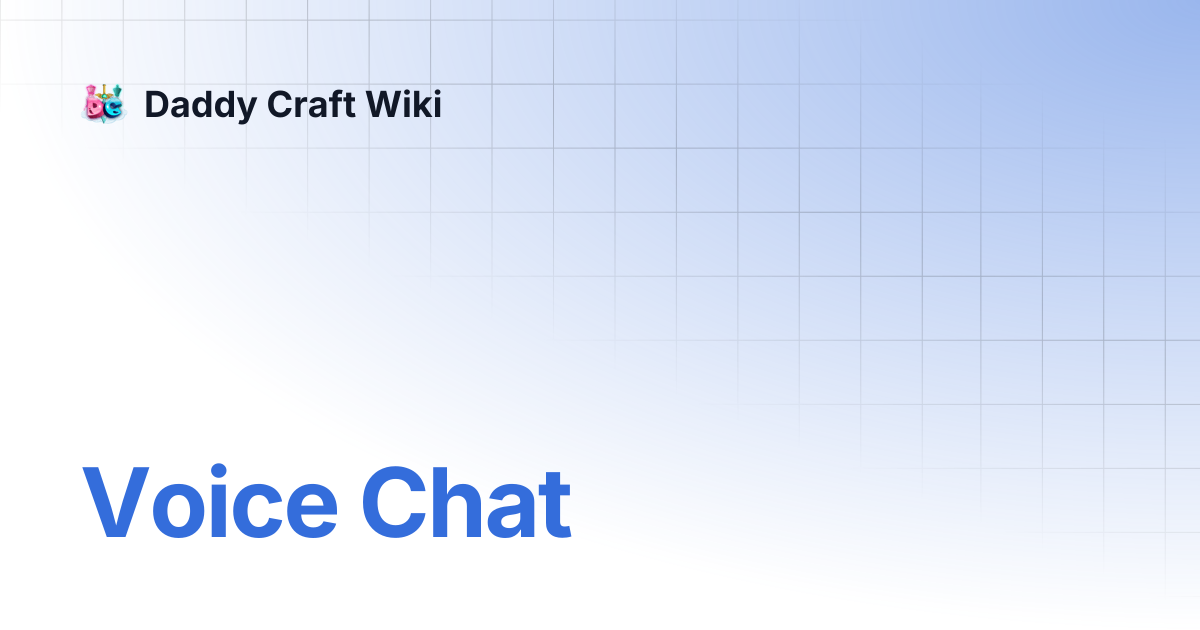 Voice Chat | Daddy Craft Wiki